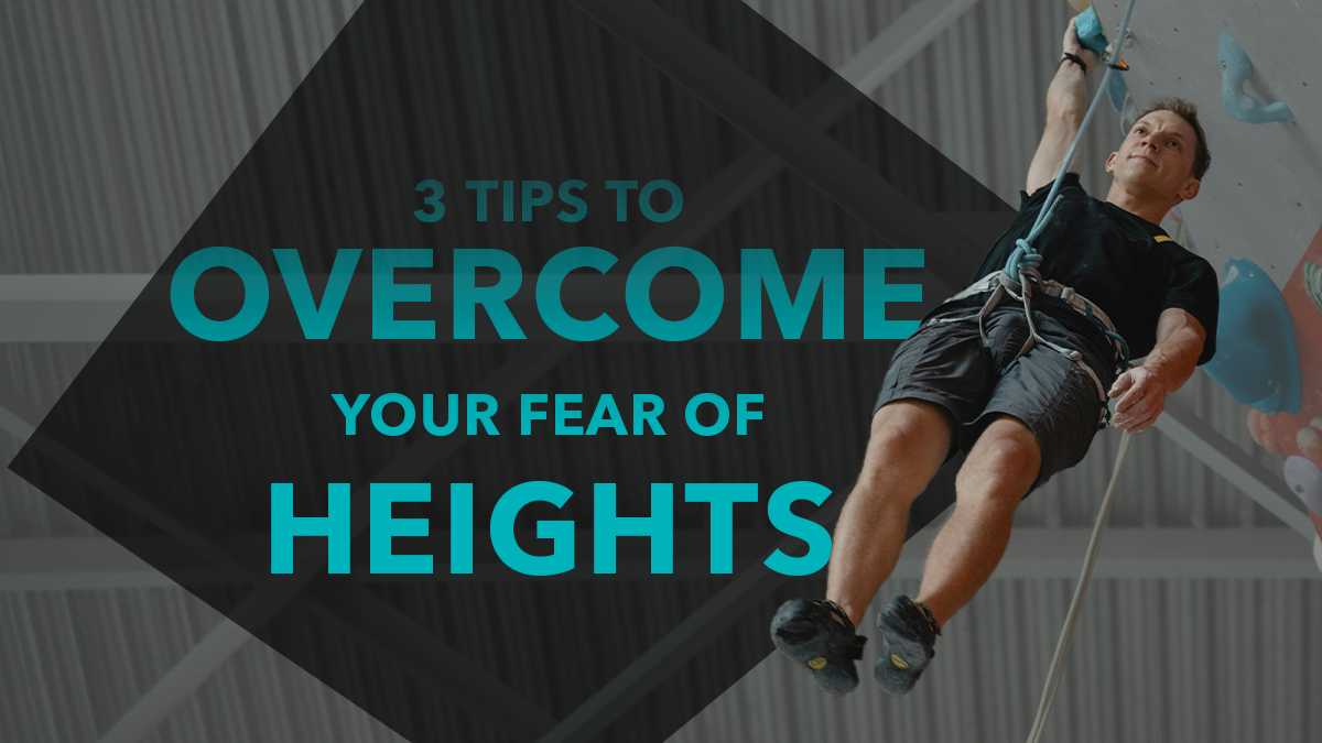 3 Tips to Overcome Your Fear of Heights | 5.life